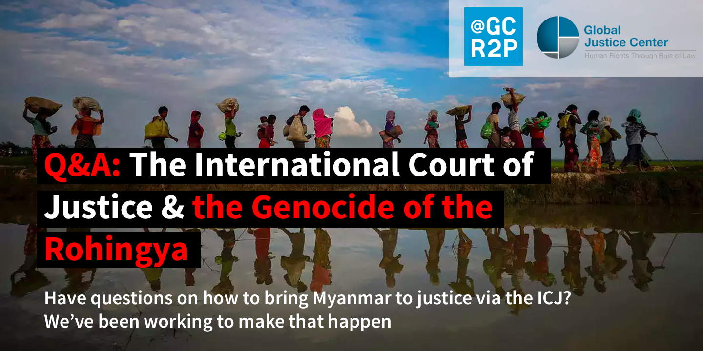 Q&A: The International Court of Justice & the Genocide of the Rohingya ...