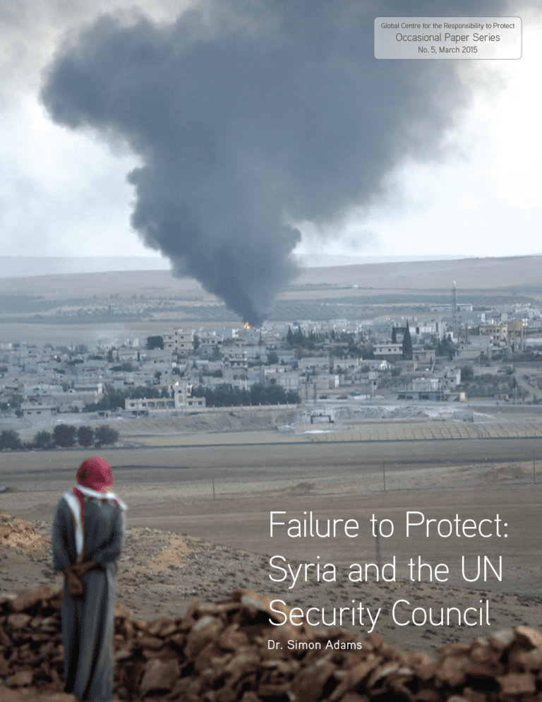 Failure to Protect: Syria and the UN Security Council - Global Centre ...